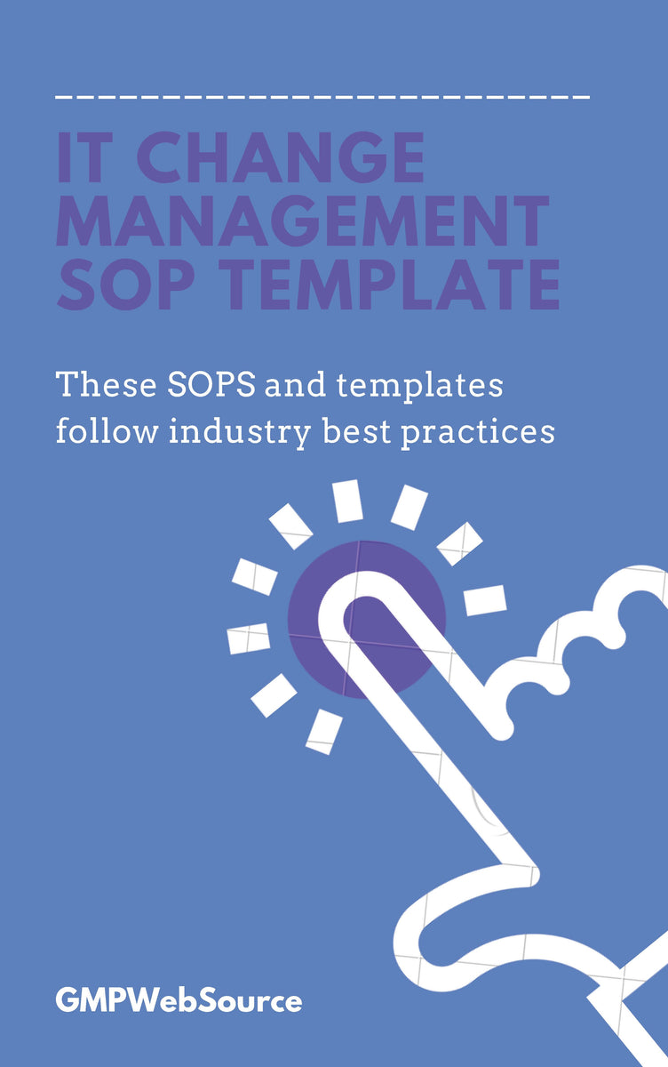 IT Change Management SOP Template – GMPWebSource