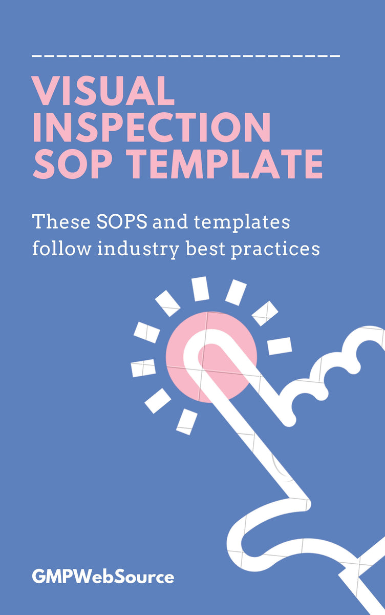 Visual Inspection SOP Template – GMPWebSource